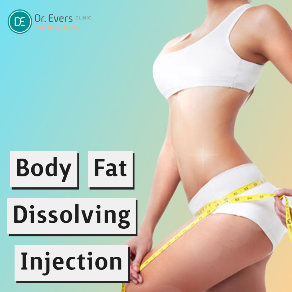 Dr. Evers Clinic Mokdong - Fat Dissolving Injections | Effective